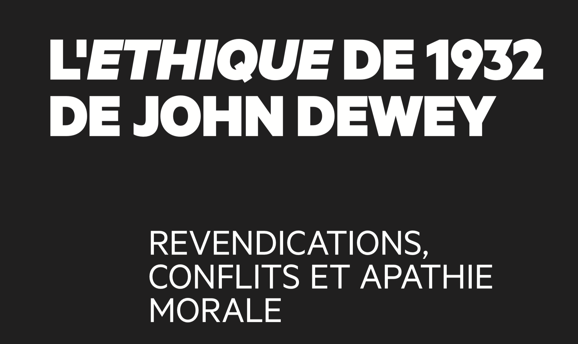 Dewey et l’apathie morale – Mathias Girel